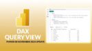 DAX Query View – DMVs for Power BI Model using DAX functions | Datasturdy Consulting